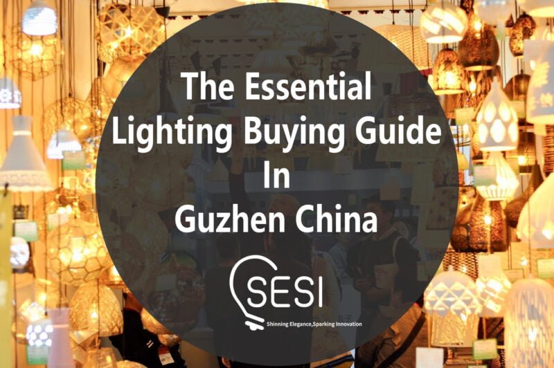 A Pratical lighting buying guide in Guzhen China